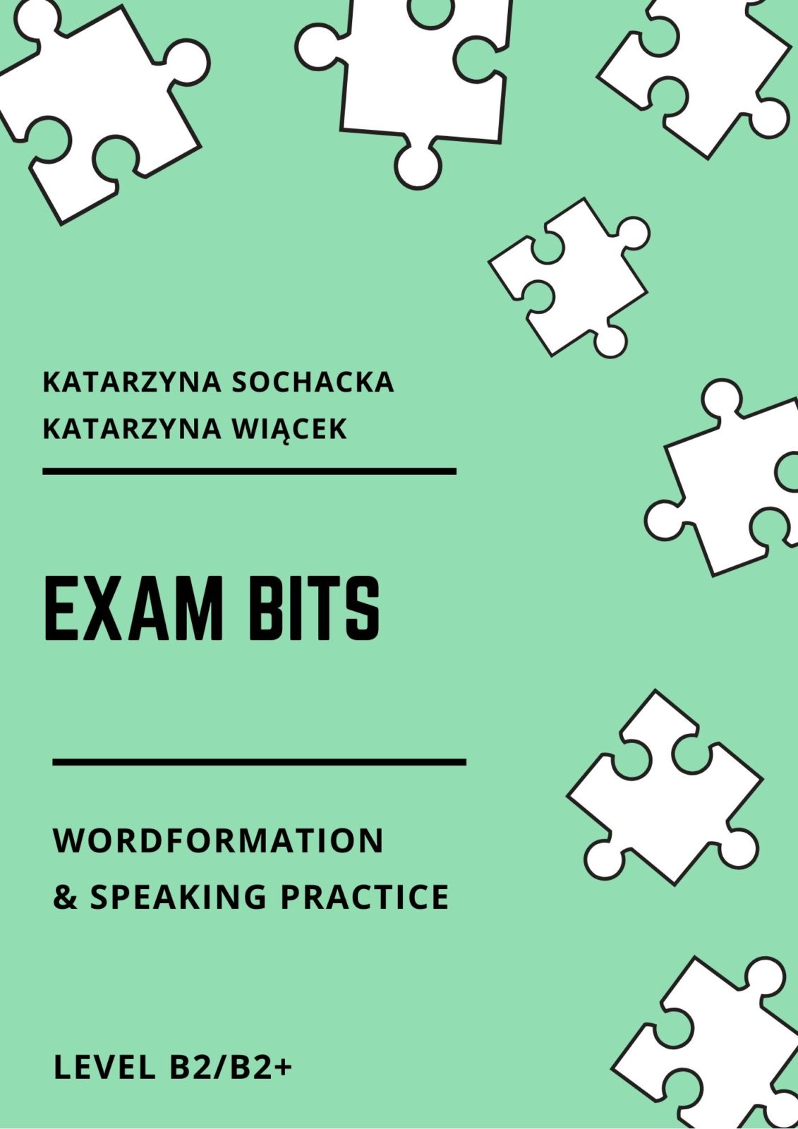 Exam Bits Wordformation & Speaking Practice - Teaching Bits